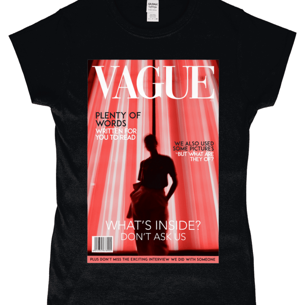 Vague Magazine - Women's T-Shirt - Apparel of Laughs